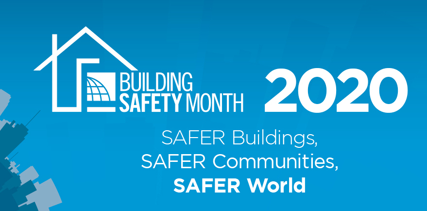 Building Safety Month 2020: ‘Safer Buildings, Safer Communities, Safer ...